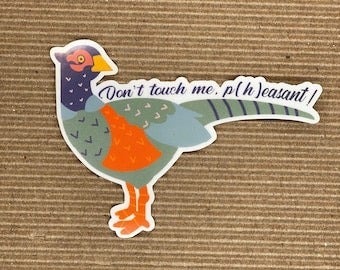 Don't touch me Peasant sticker | Red Barn - Park Rapids, MN